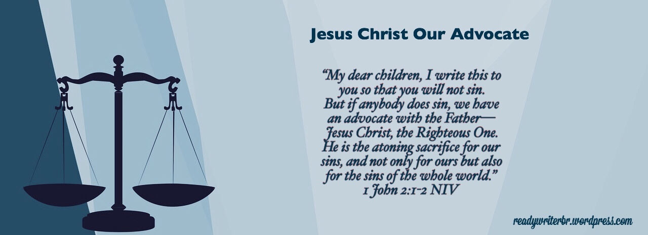 Jesus Christ, Our Advocate with the Father – HOPE & LIGHT